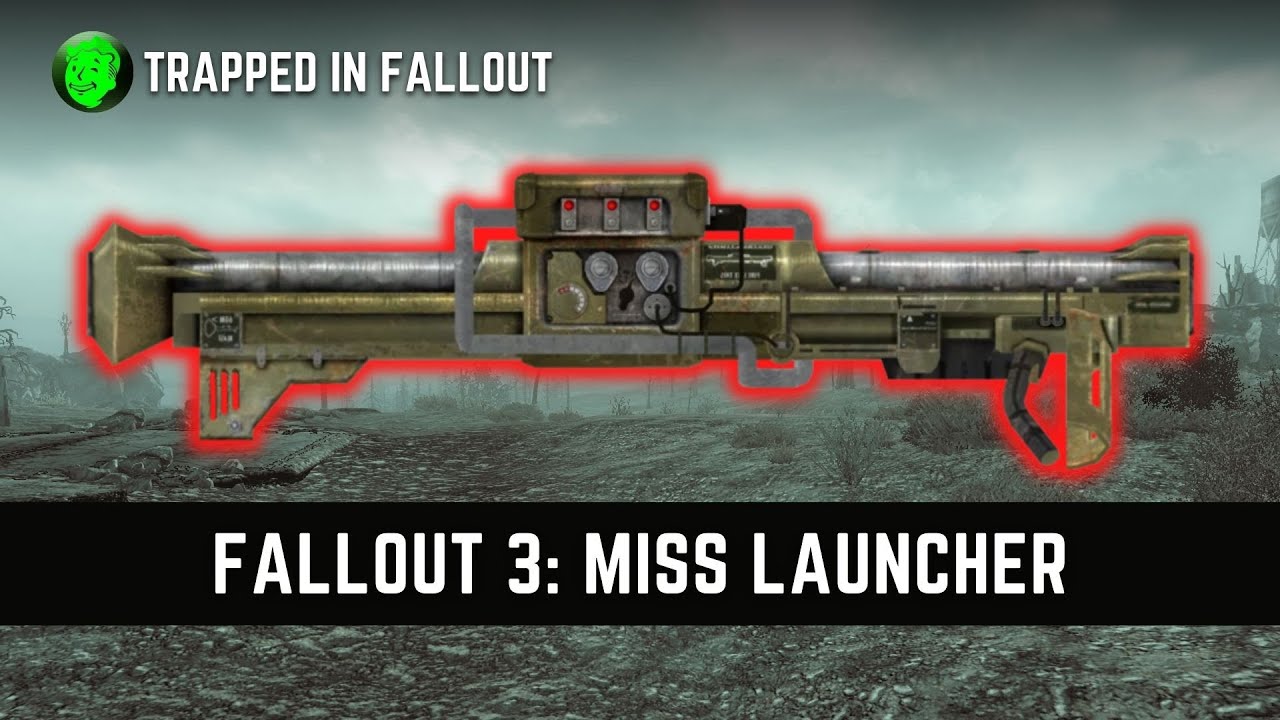 Fallout 3: Miss Launcher Unique Weapon - YouTube