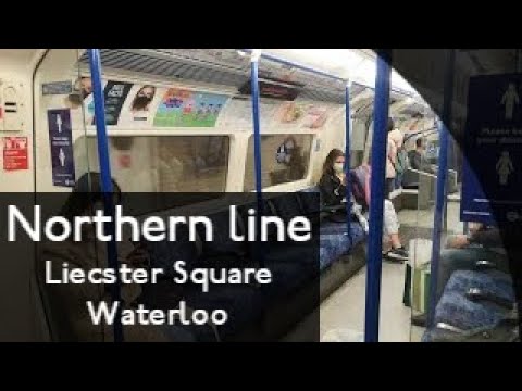 Northern Line Journey | Leicester Square - Waterloo | Satuday 8th May ...