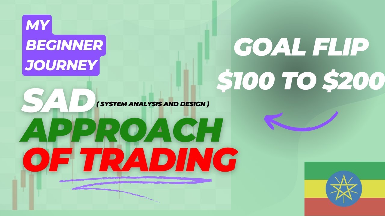 Weekly over view and SAD approach on trading ክፍል 2 (goal 100$ - 200 ...