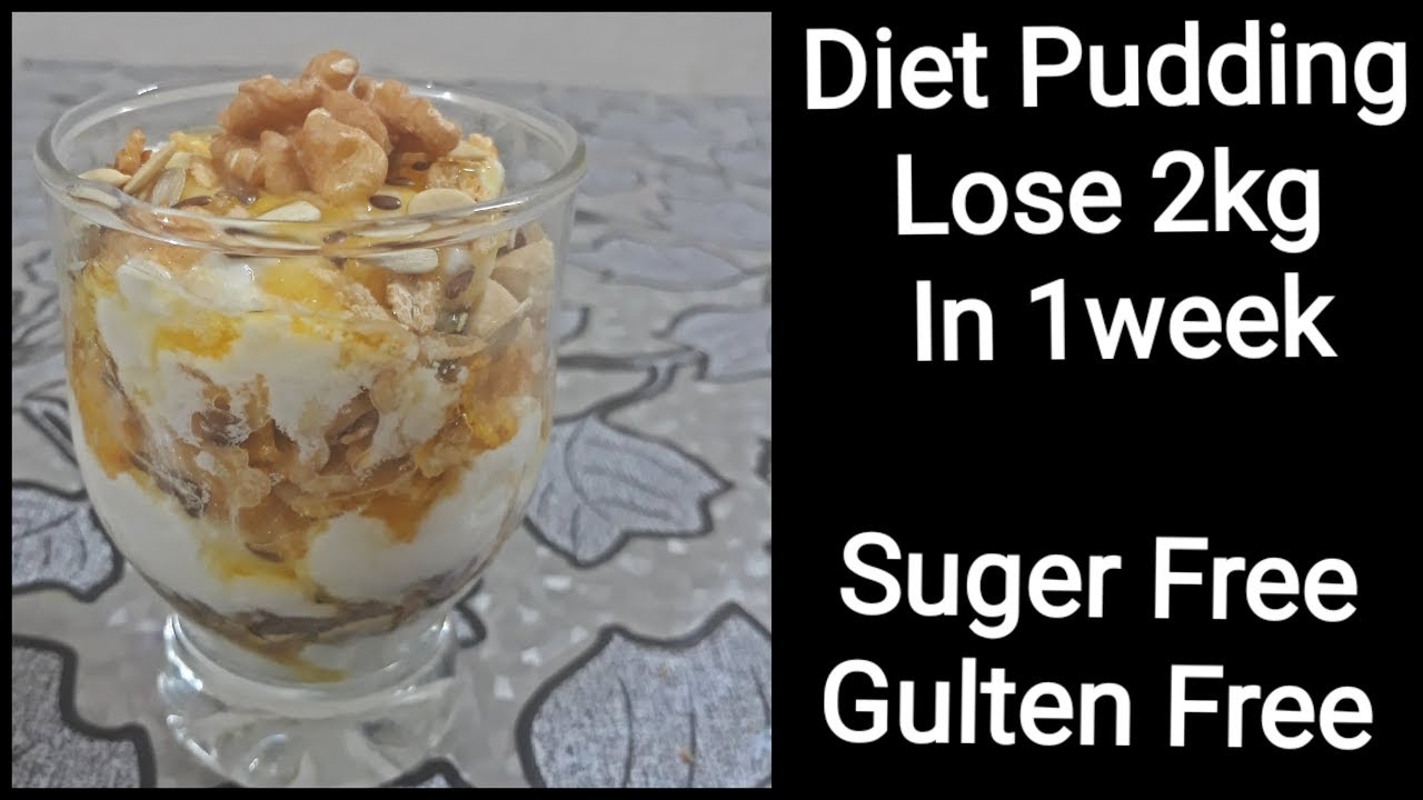 Diet Pudding Lose 2kg In 1week Healthy Sweet Dessert For Weight Loss diet-pudding-lose-2kg-in-1week-healthy-sweet-dessert-for-weight-loss
