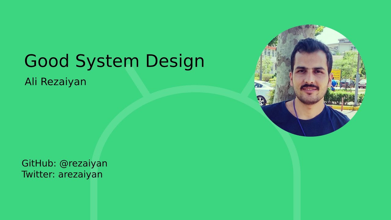 Good System Design by Ali Rezaiyan - YouTube