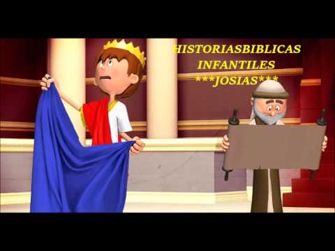 ***LA HISTORIA DE JOSIAS*** - YouTube