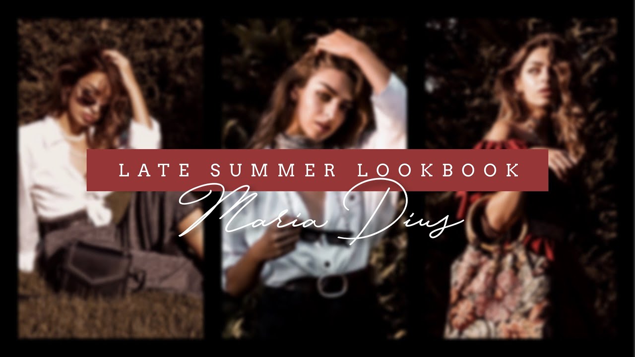 Late Summer Lookbook | Maria Dius - YouTube