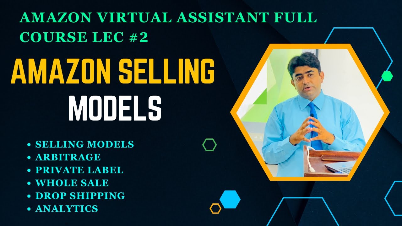 Amazon Selling Models Step By Step | Amazon Virtual Assistant Full ...