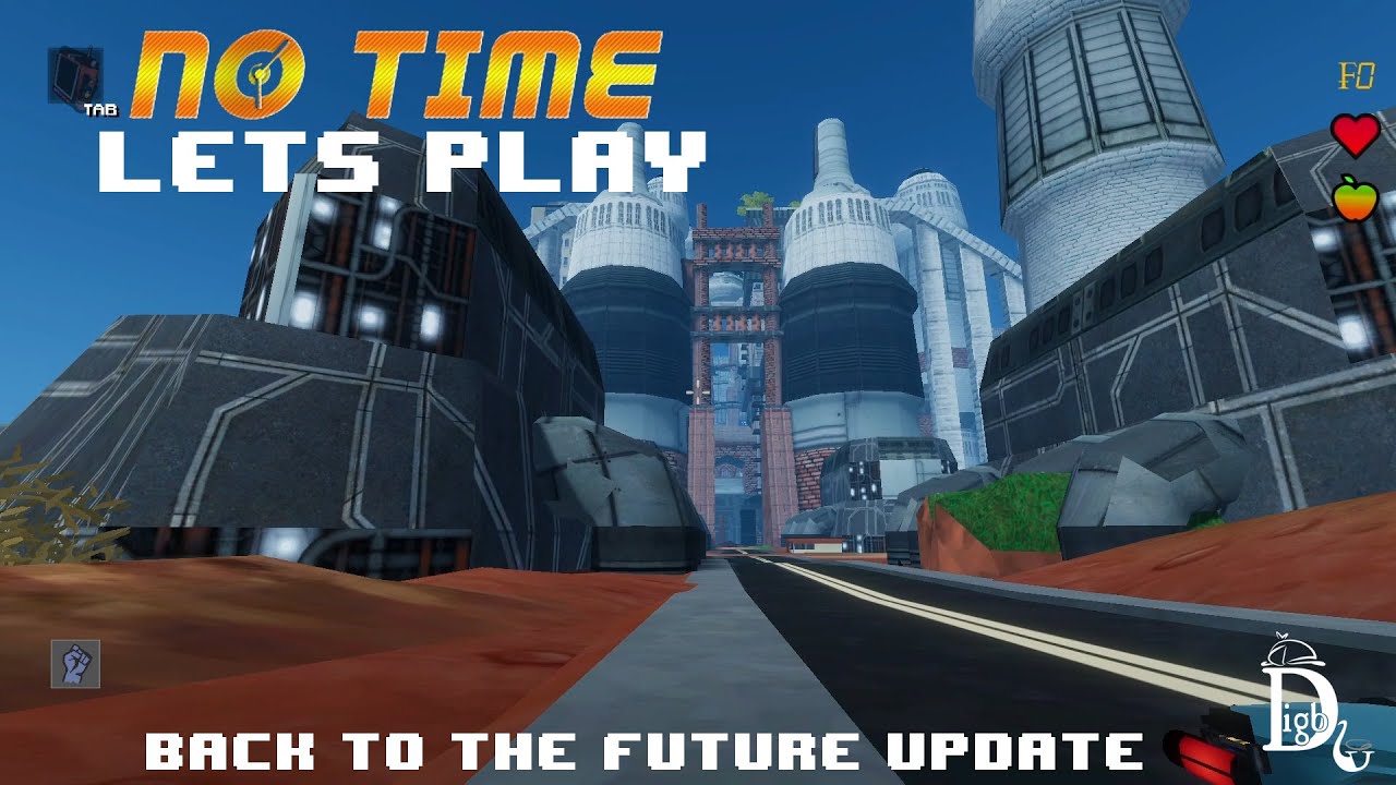 No Time Lets Play! 35 (Back to the future update) - YouTube
