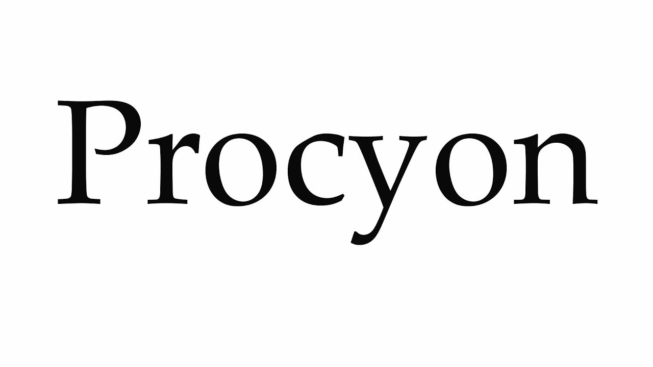 How to Pronounce Procyon - YouTube
