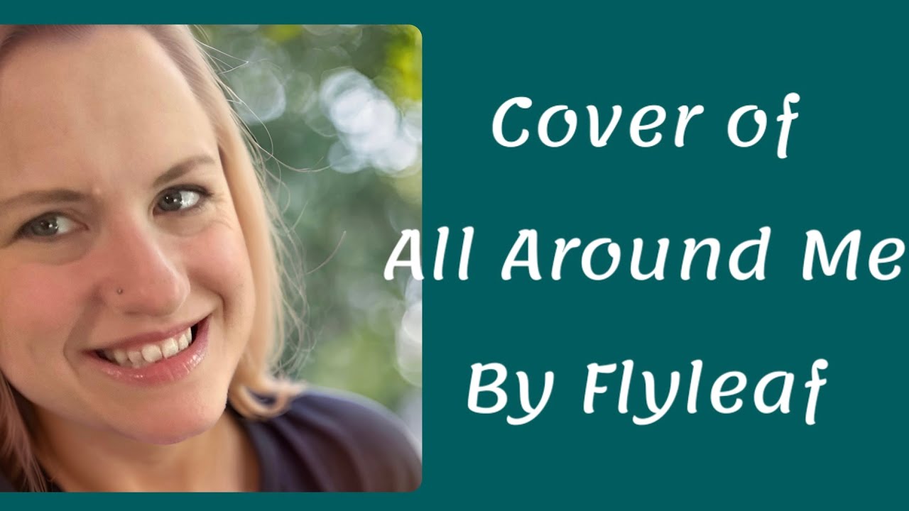 Cover of All Around Me by Flyleaf - YouTube