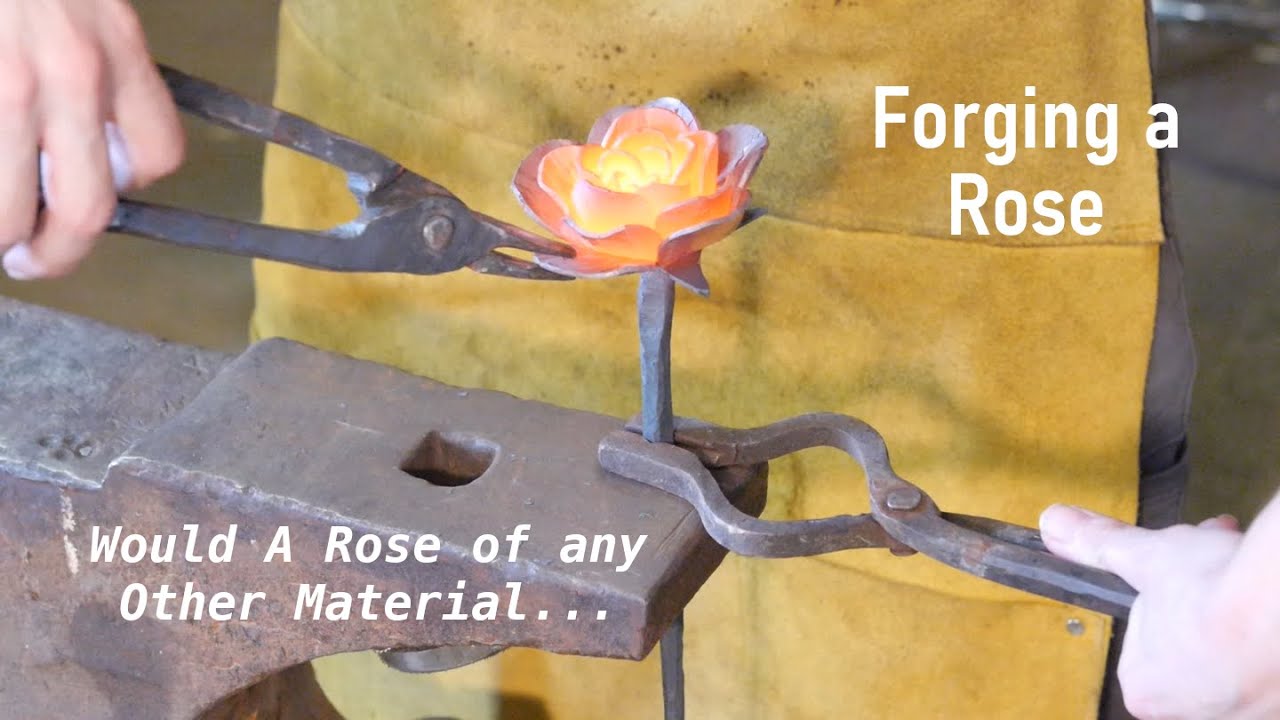 Forging a Steel Rose - YouTube