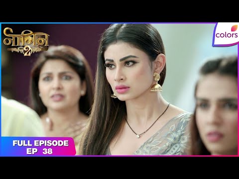 Naagin S2 | Full Episode Ep. 38 | Will Yamini expose Shivangi? | Colors TV