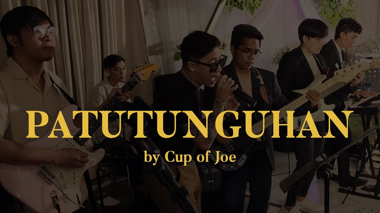 Patutunguhan - Cup of Joe (Wedding band performance) - YouTube