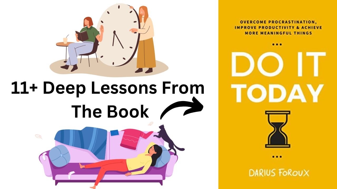 11+ Powerful Lessons From The Book "Do It Today" - YouTube