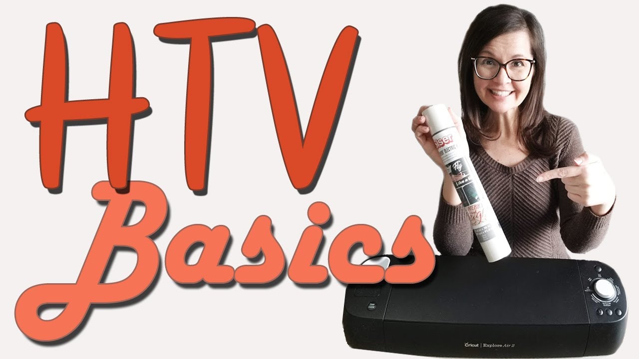 HTV Basics | Getting Started with HTV/Iron-On Transfers | How to Use ...
