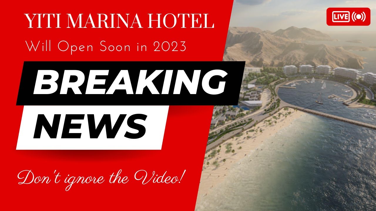YITI MARINA HOTEL PROJECT CONSTRUCTION PROGRESS AT SUSTAINABLE CITY ...