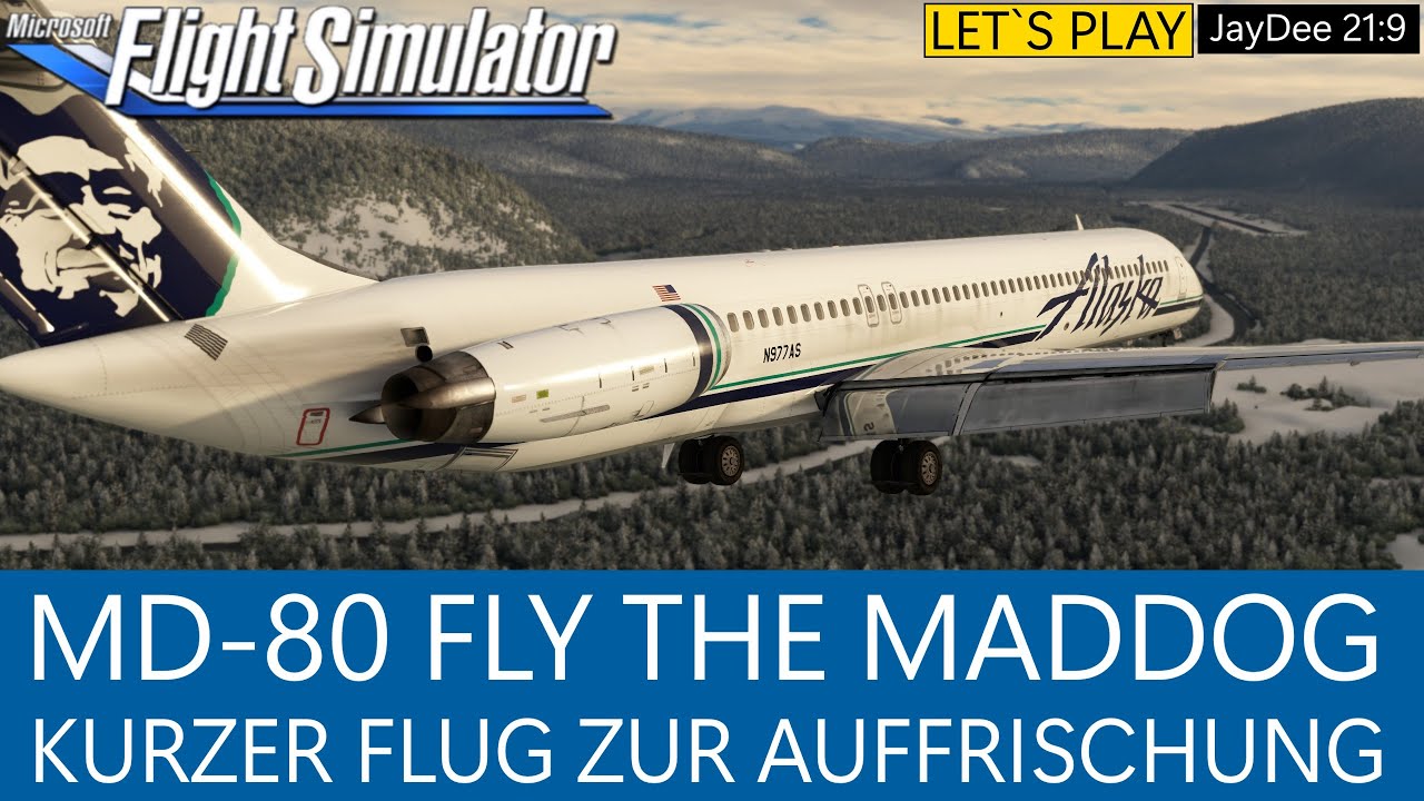 MD-80 Fly The Maddog - Kurzer Flug zur Auffrischung ★ MSFS 2020 Deutsch - YouTube