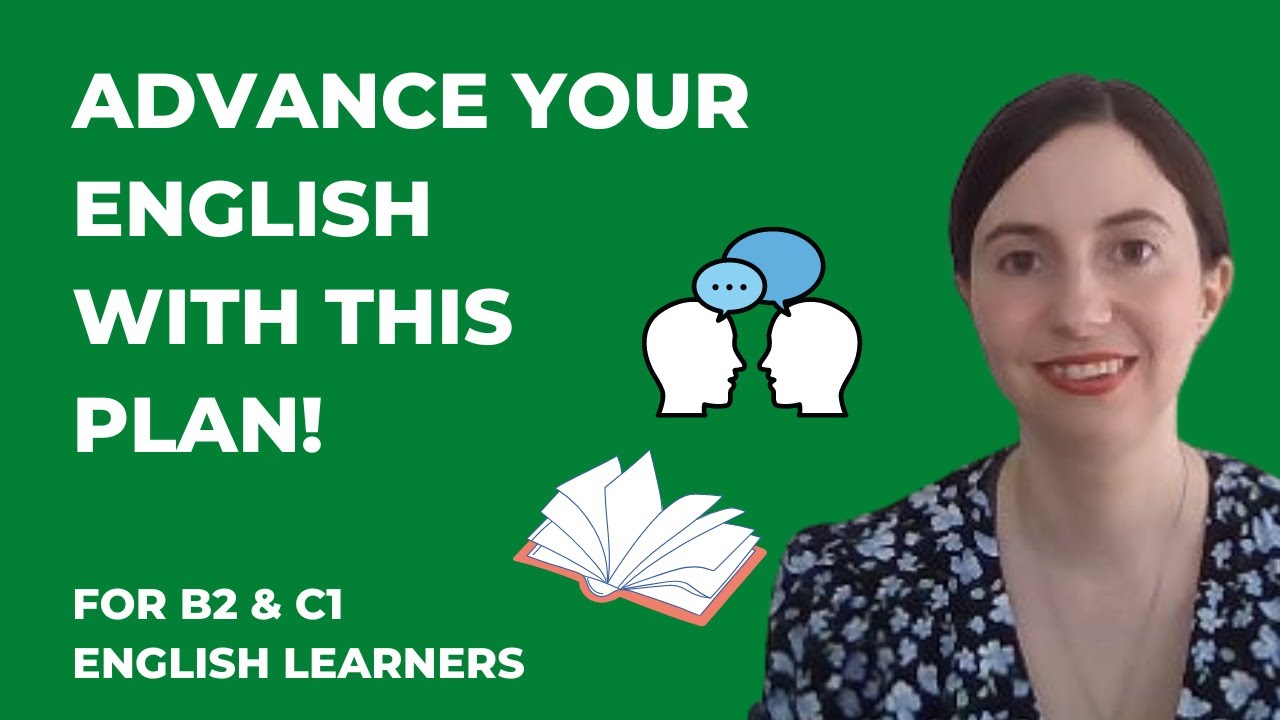 Achieve greater English fluency in 10 days with this plan - B2 & C1 ...