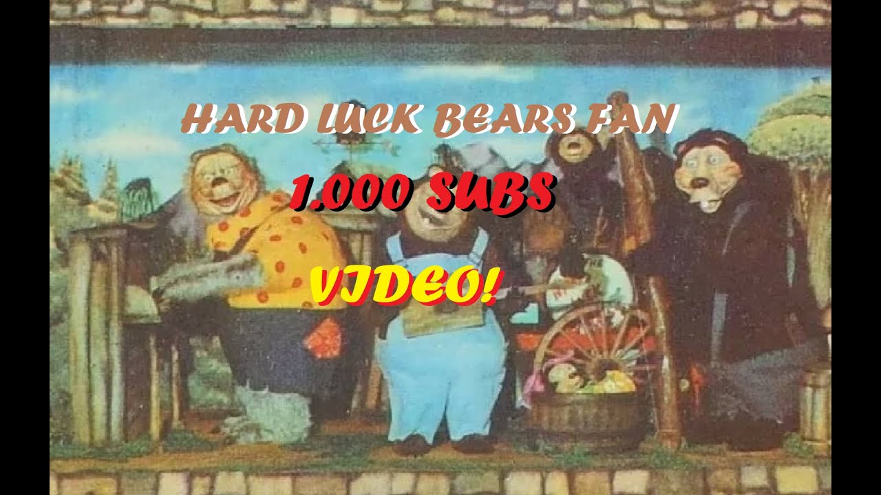 HARD LUCK BEARS FAN 1.000 SUBSCRIBERS VIDEO! / News and message - YouTube