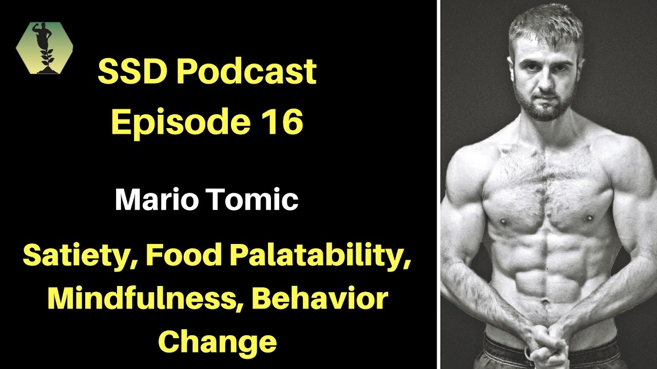 SSD Episode 16: Mario Tomic: Trick your brain to eat less! (the pro's ...