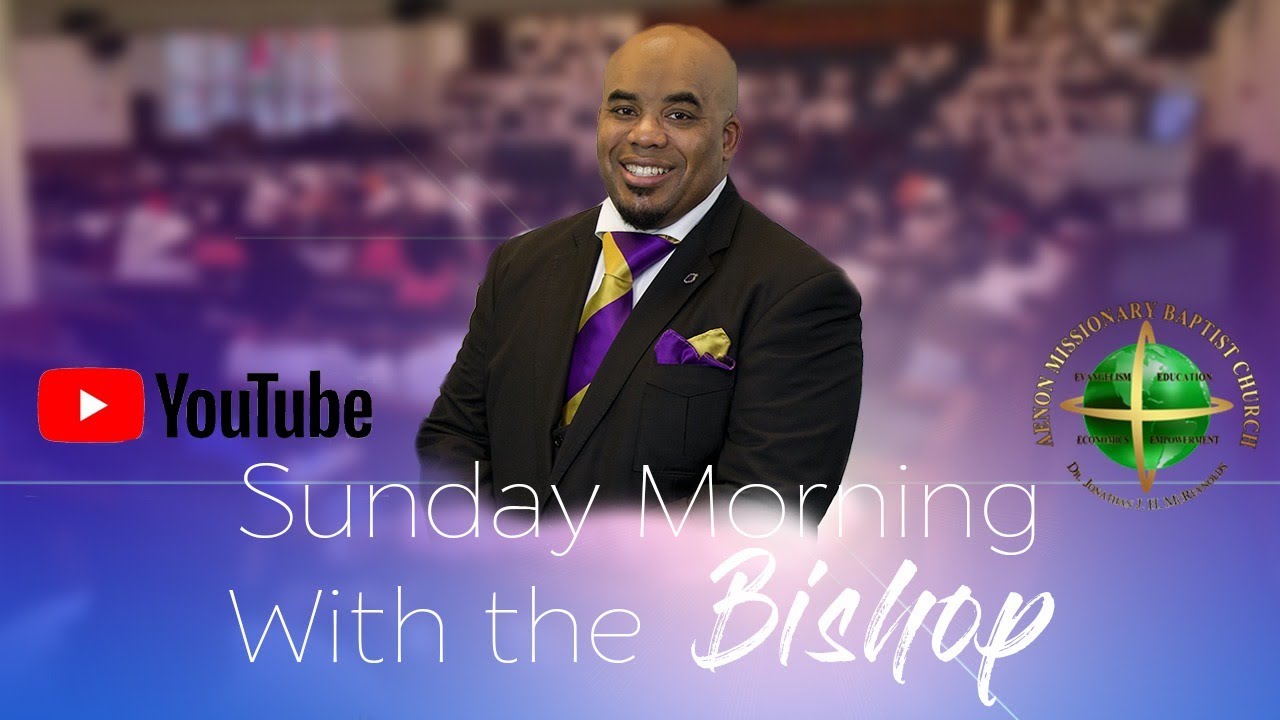 Sunday Morning With The Bishop | - YouTube