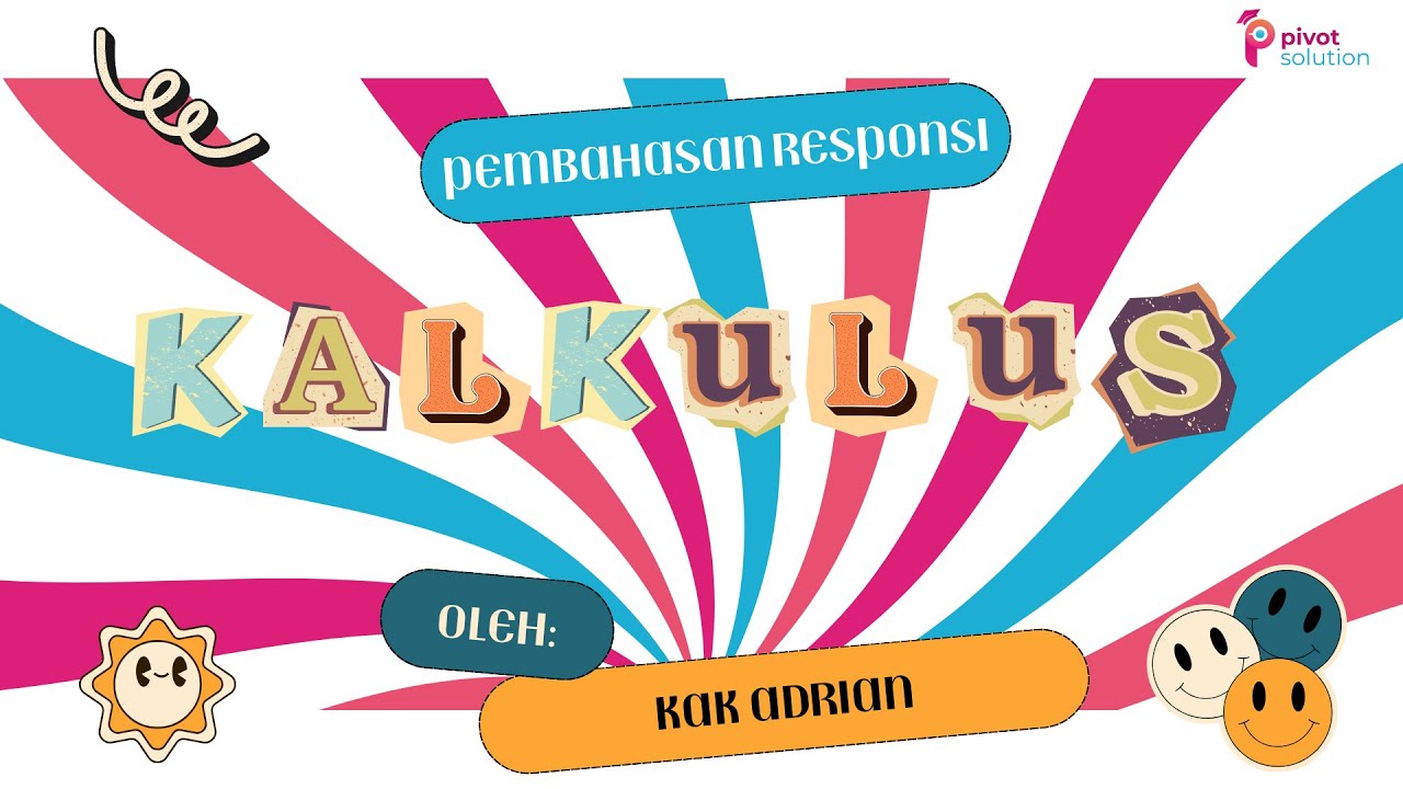 BUKAN TENTANG KALKULUS BIASA!! BAHAS RESPONSI BAB 3 LIMIT FUNGSI PART 1 PIVOT SOLUTION - YouTube