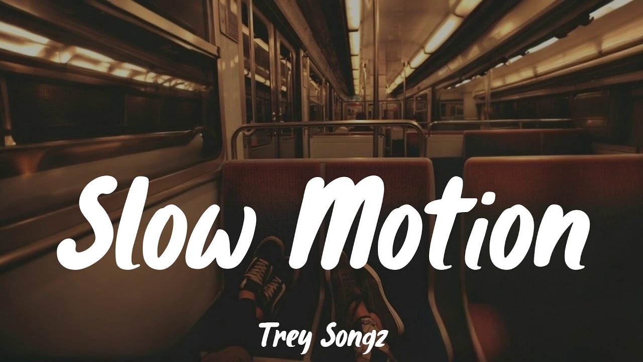 Slow Motion - Trey Songz (Lyrics) ||Summer Walker - YouTube