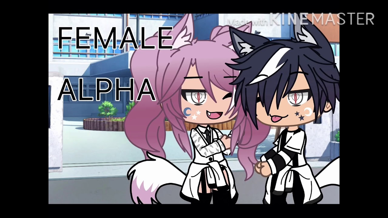 Female Alpha ~ Gacha series 1/5 - YouTube