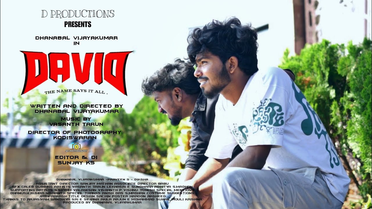DaviD - The name says it all . | Short Film | Dhanabal Vijayakumar ...