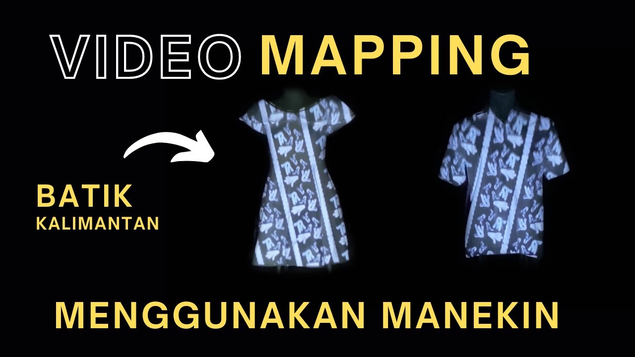 Video Mapping Batik Kalimantan Utara Menggunakan Manekin Dress Dan ...