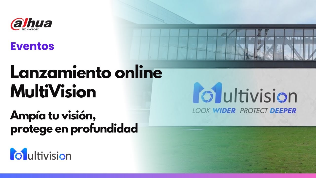 Lanzamiento online MultiVision | Dahua Technology Iberia - YouTube