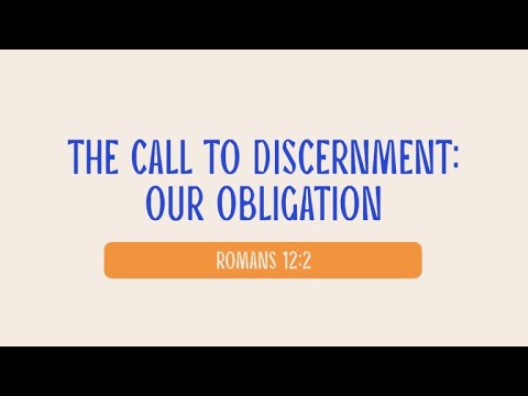 | The Call To Discernment: Our Obligation | Sunday Service | May 26th ...
