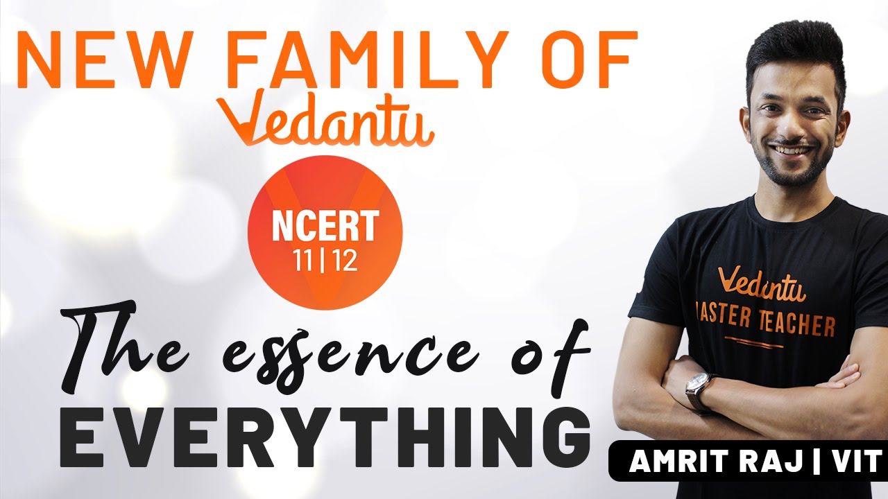 Know Your New Family Of Vedantu By Amrit Raj Sir | NCERT 11th & 12th ...