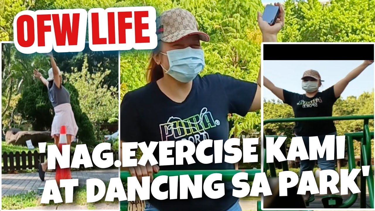 OFW LIFE!NAG.EXERCISE at Nag DANCING sa PARK | CINMAR VLOG #ofwintaiwan ...