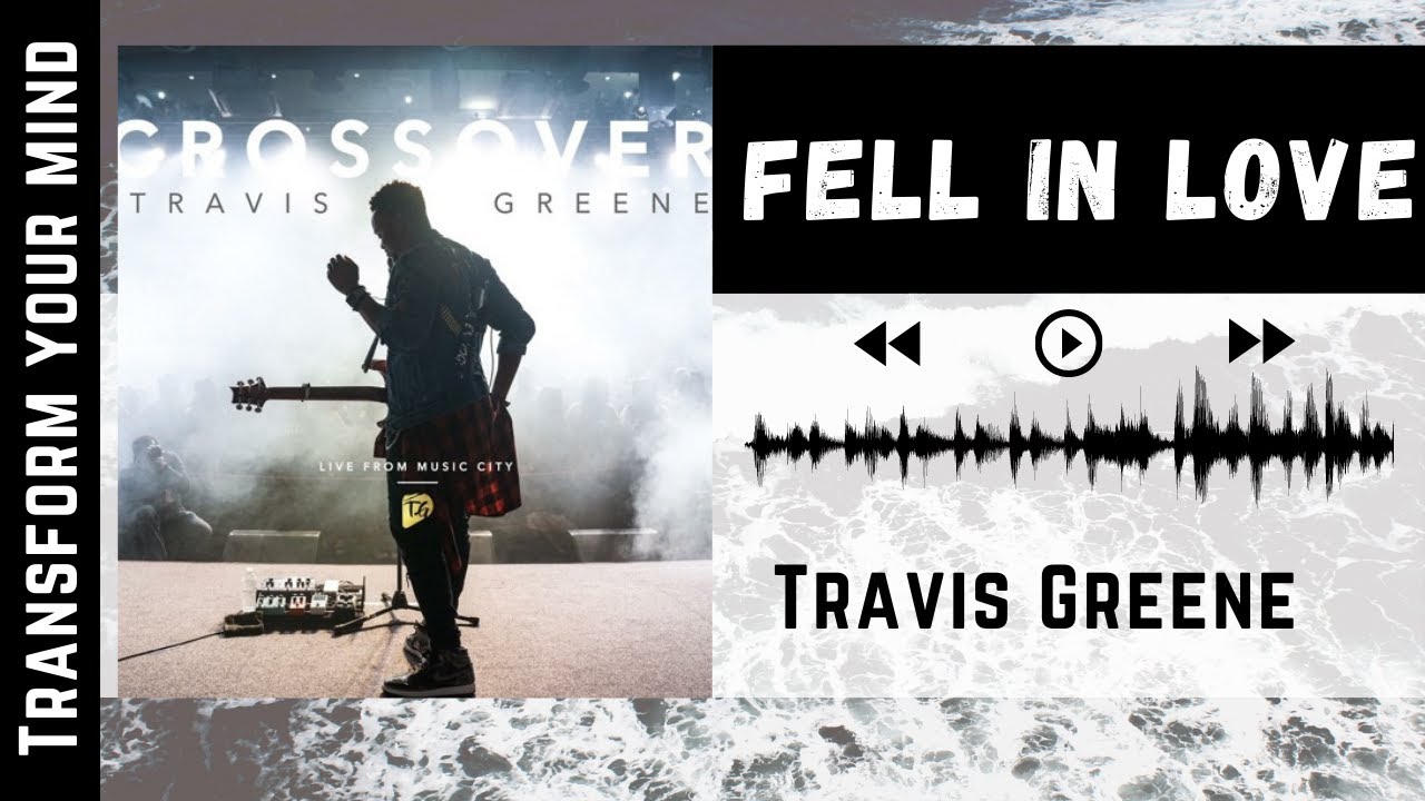 Fell In Love by Travis Greene feat. Dante Bowe - YouTube