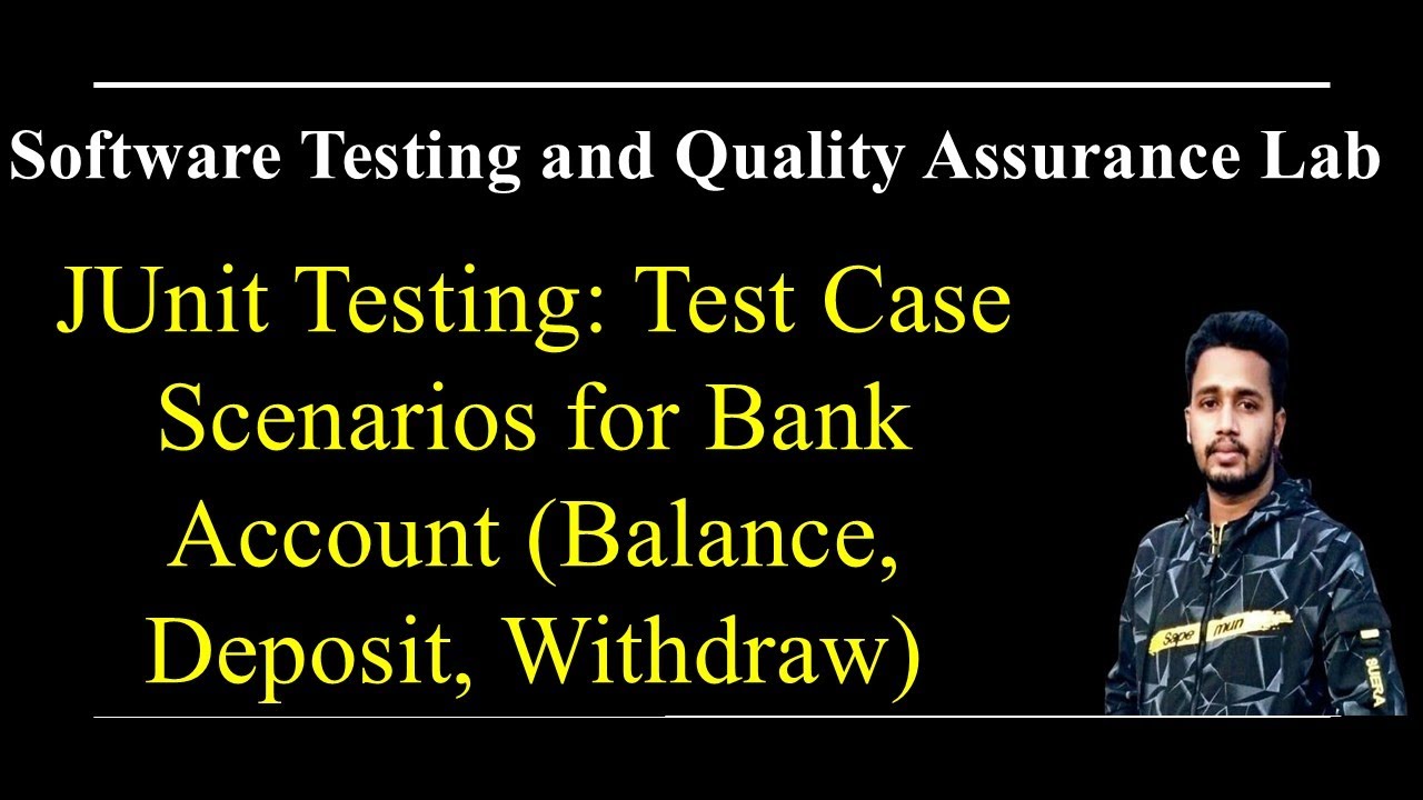 JUnit Testing | Test Case Scenarios for Bank Account | Balance, Deposit ...