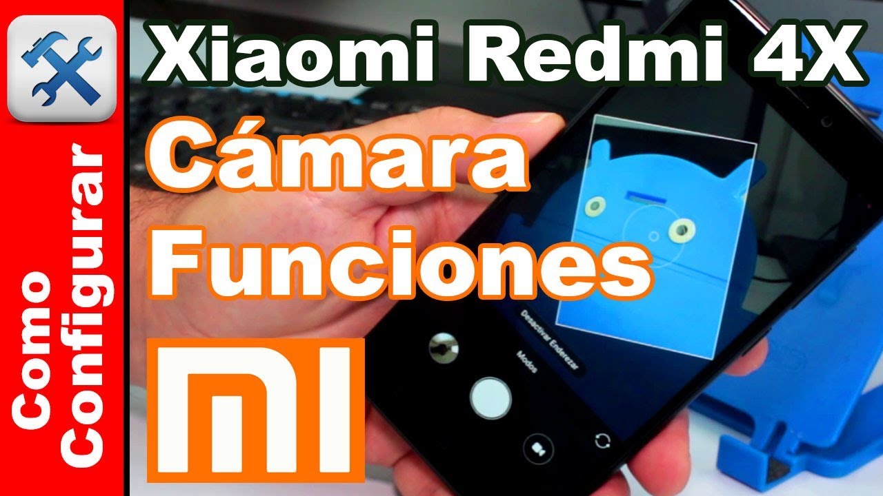 Xiaomi Redmi 4X Review de Cámara y sus Características - Comoconfigurar ...