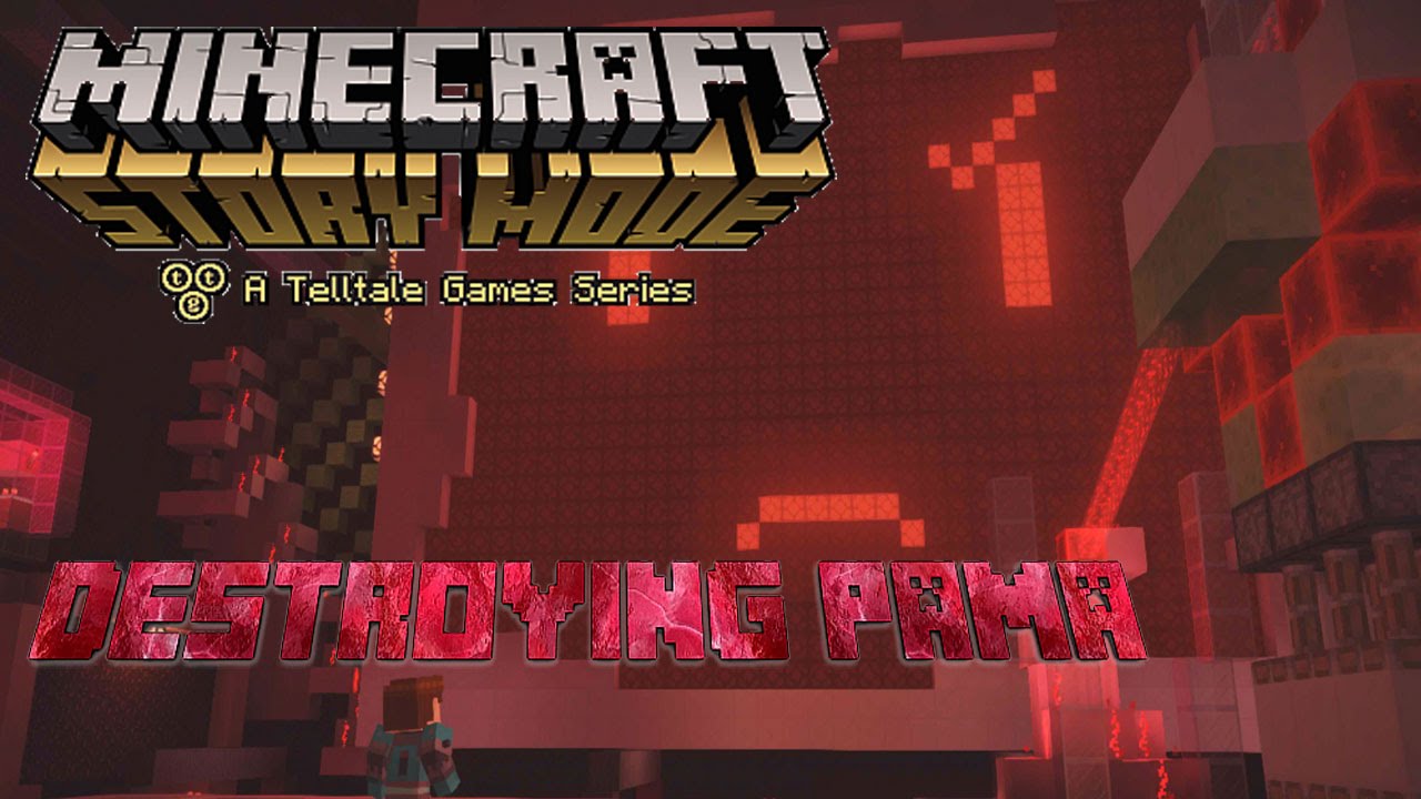 Minecraft: Story Mode - Destroying PAMA - Episode 7 - Part 3 - YouTube