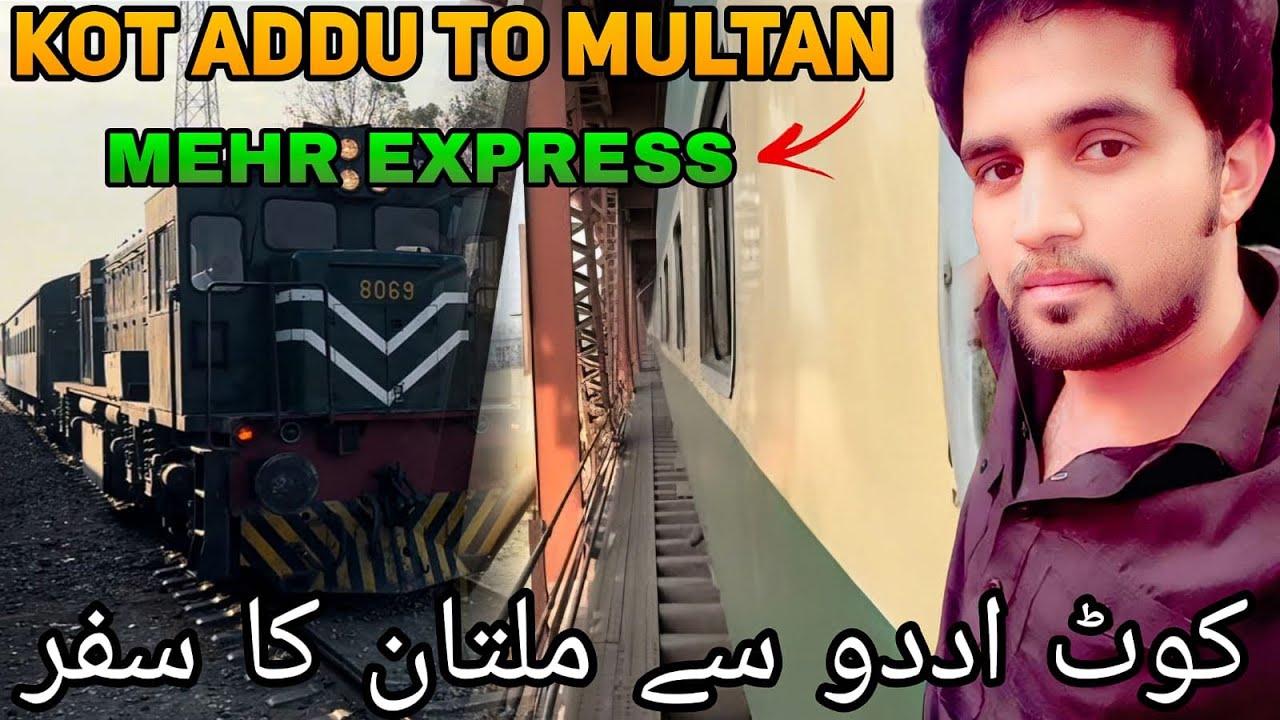 Travelling in Train | Kot Addu to Multan | Meher Express | Train Journey 2025 - YouTube