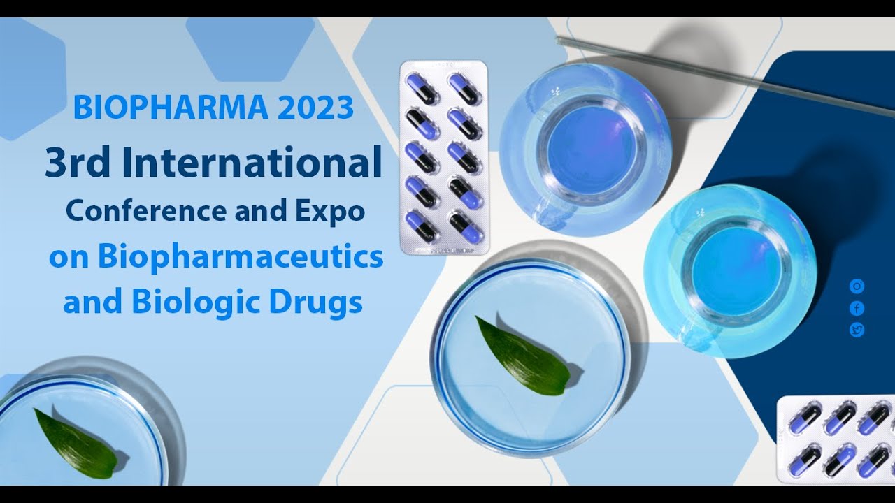 3rd International Conference and Expo on Biopharmaceutics and Biologic ...