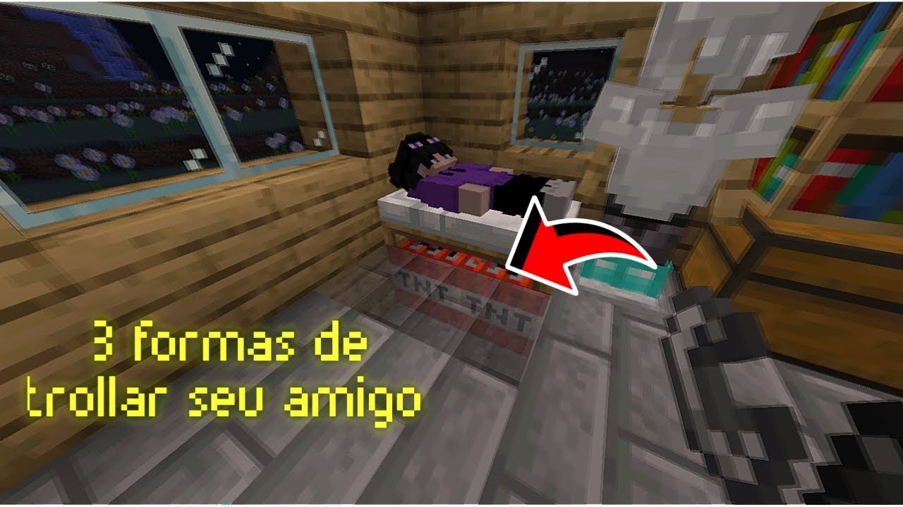 3 Formas De Trollar Seu Amigo No Minecraft Youtube