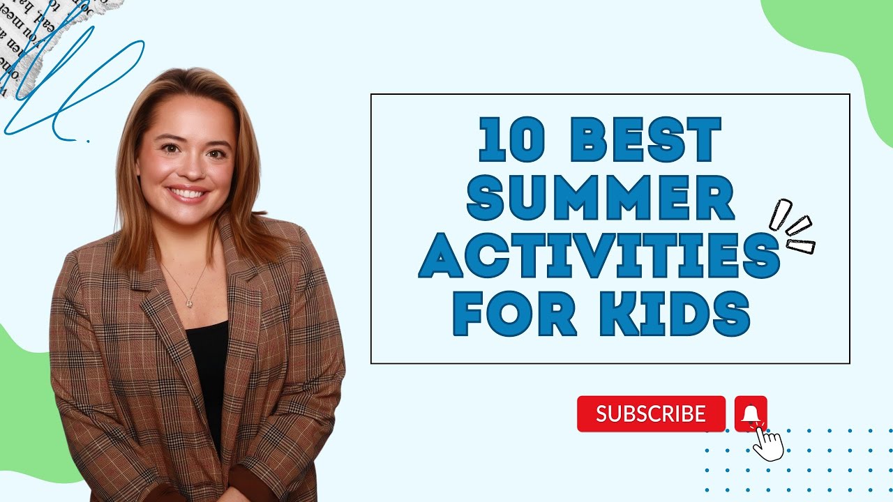 Top 10 Best Summer Activities for Kids | Easy and Exciting Family Fun ...
