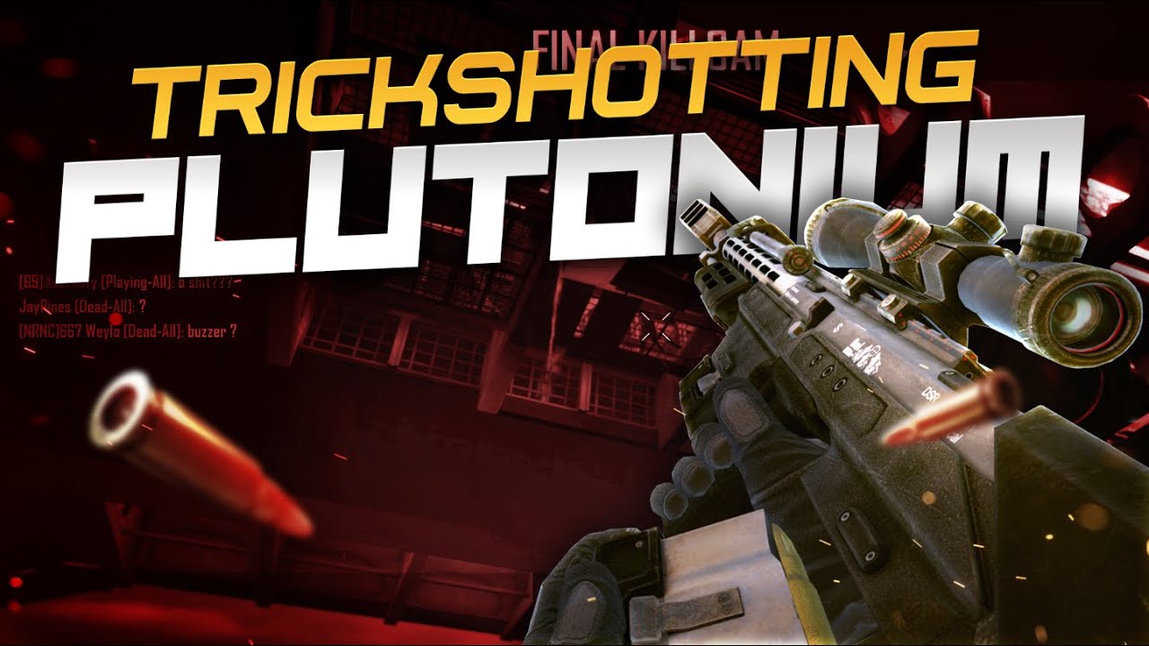 COD TRICKSHOTTING IS BACK - BO2 PLUTONIUM TRICKSHOTTING (30+ SHOTS ...