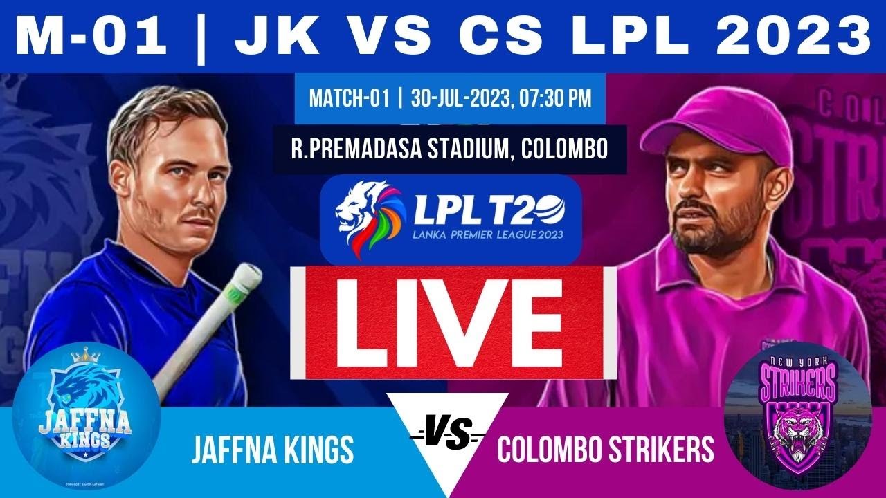 🔴LPL 2023 Live: Colombo Stars Vs Jaffna Kings Live Match | T20 Match ...