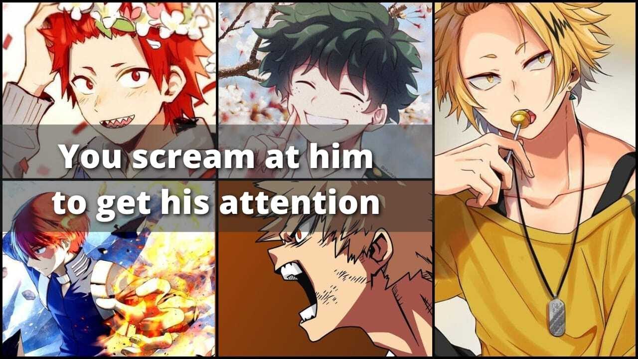 You scream at him to get his attention - bnha x Listener MHA ASMR - YouTube
