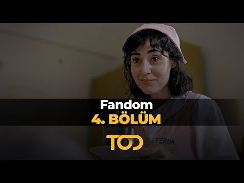 Fandom 4. Bölüm