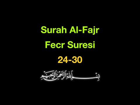 Fecr Suresi 24-30 Ezberle: Hafıza Zinciri Yöntemi (10 Tekrar)