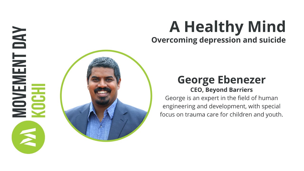 A Healthy Mind - By George Ebenezer, CEO, Beyond Barriers - Movement ...