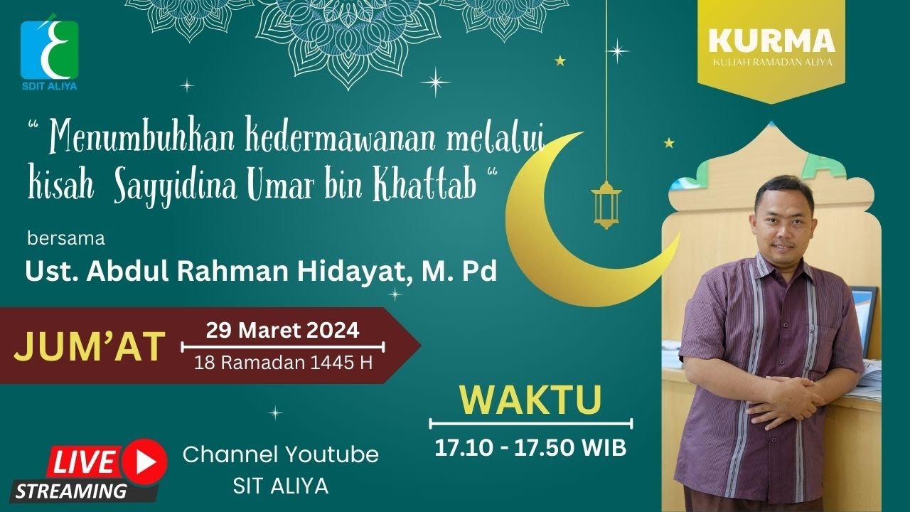 Menumbuhkan kedermawanan melalui kisah Abdurrahman bin 'Auf - Ust. Abdul Rahman Hidayat, M. Pd ...