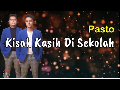 Kisah Kasih Di Sekolah – Pasto (Lirik Lagu) - YouTube