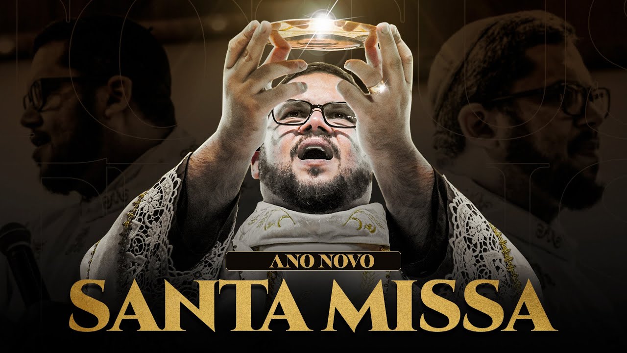 SANTA MISSA DE ANO NOVO | Pe. Ailton Fernandes Cardoso & Pe. Samuel ...