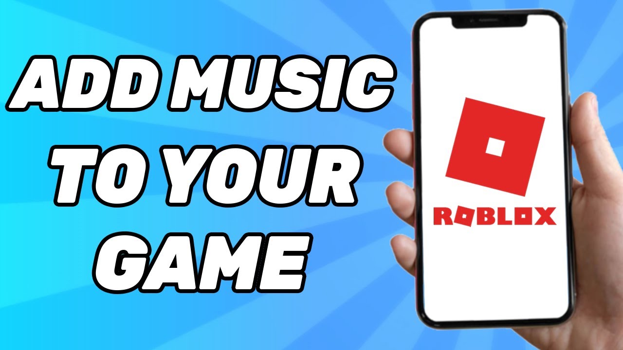 How to Add Music to Your Roblox Game 2026 - YouTube