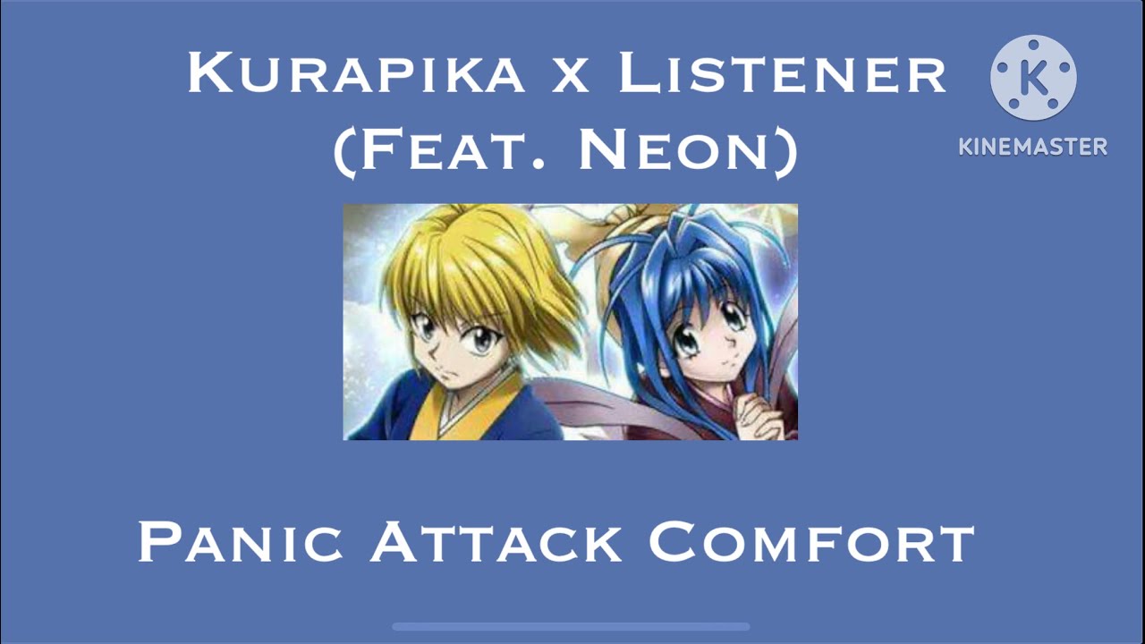 (ASMR) Kurapika x Listener (Feat. Neon) [Panic Attack Comfort ...